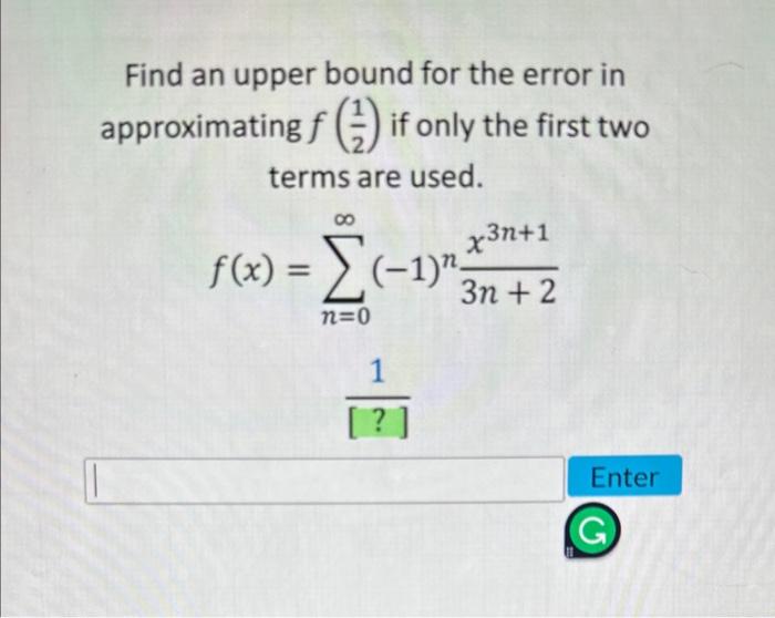 Solved Find an upper bound for the error in approximating | Chegg.com