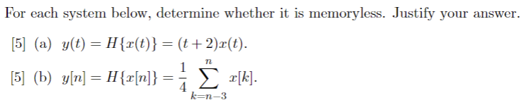 Solved For each system below, determine whether it is | Chegg.com