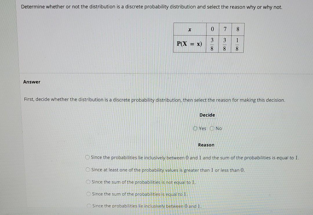 Solved Determine whether or not the distribution is a | Chegg.com