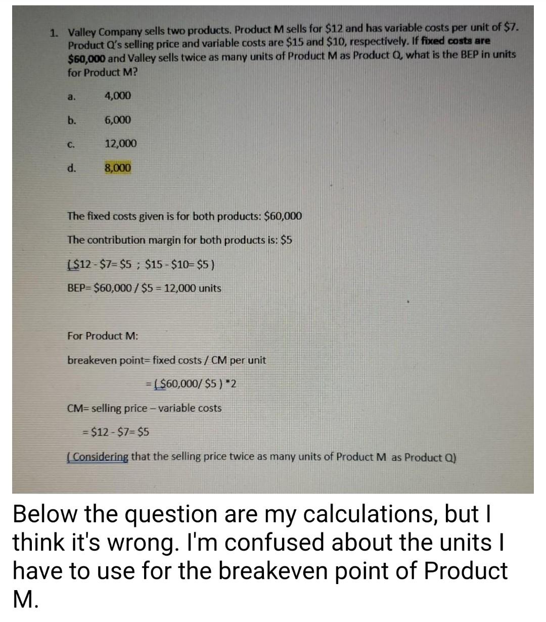 Solved 1. Valley Company sells two products. Product M sells | Chegg.com