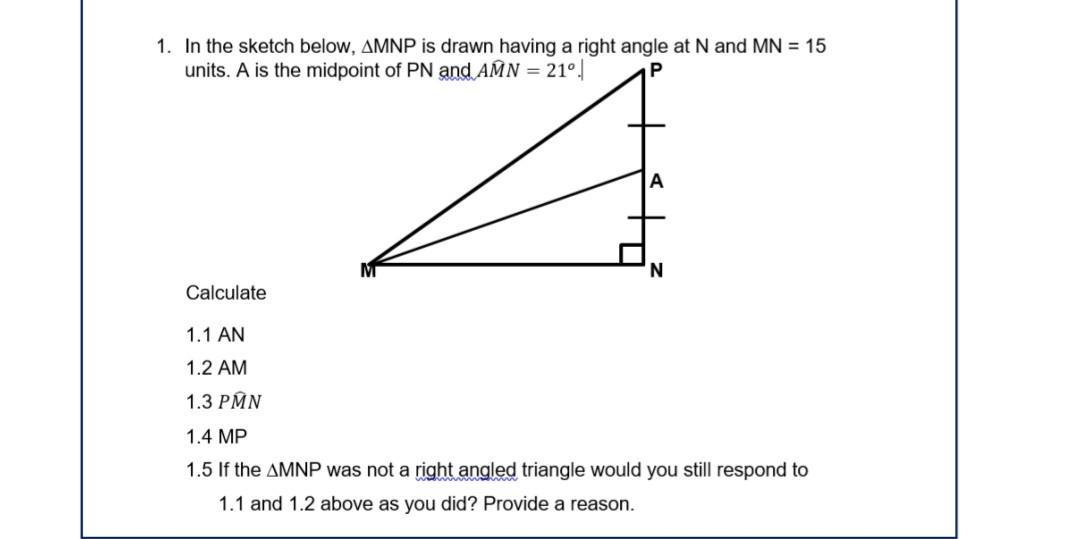 Solved 1. In the sketch below, MNP is drawn having a right | Chegg.com