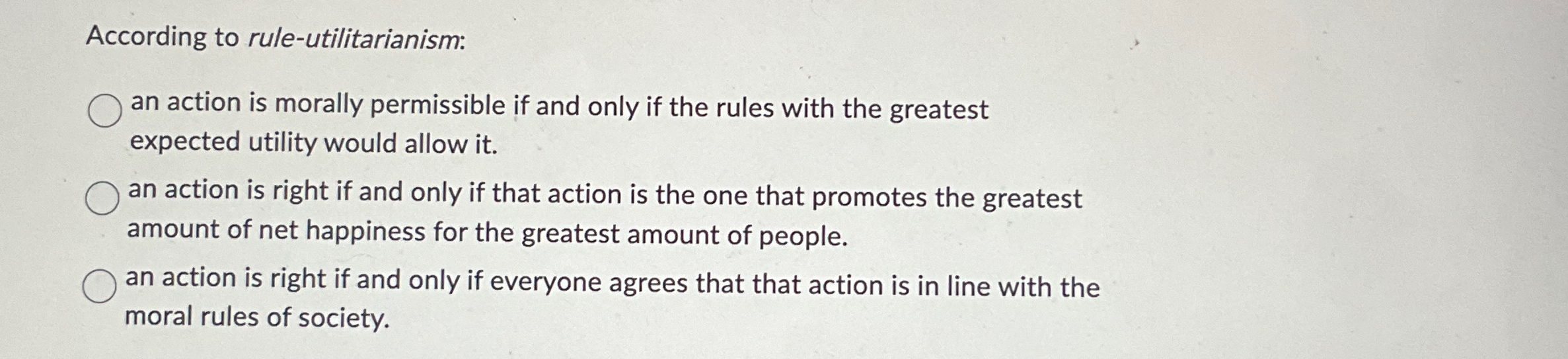 Solved According to rule-utilitarianism:an action is morally | Chegg.com