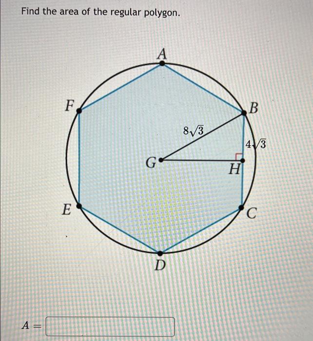 Solved Find the area of the regular polygon. | Chegg.com
