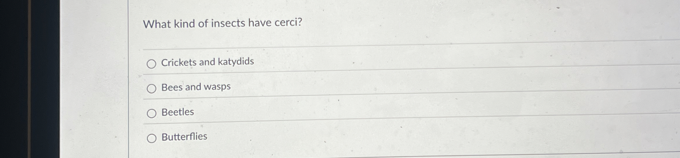 Solved What kind of insects have cerci?Crickets and | Chegg.com