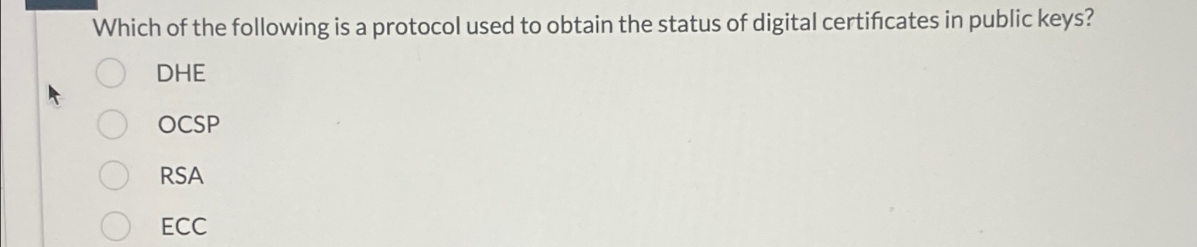 Solved Which of the following is a protocol used to obtain | Chegg.com