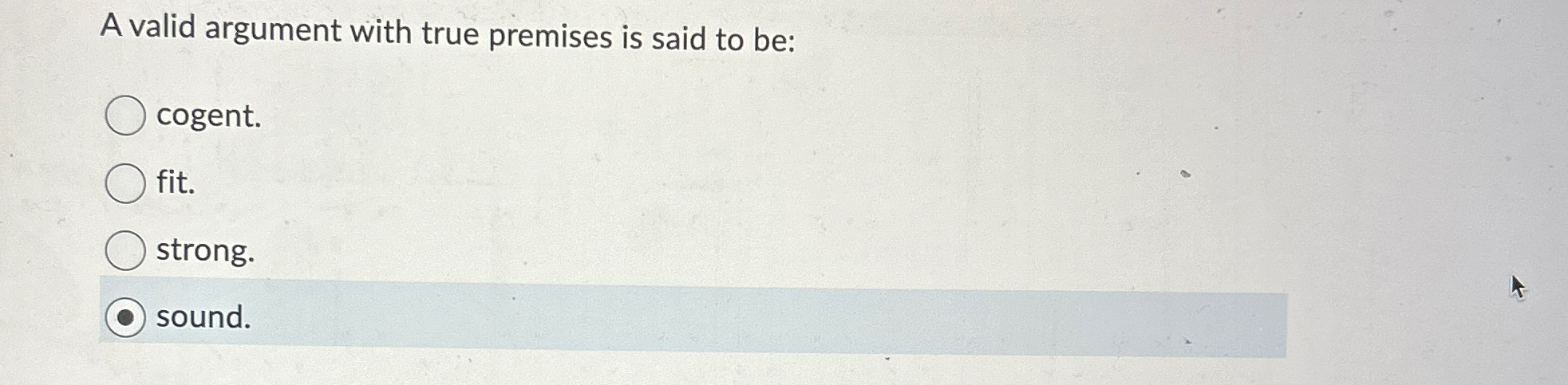 Solved A valid argument with true premises is said to | Chegg.com