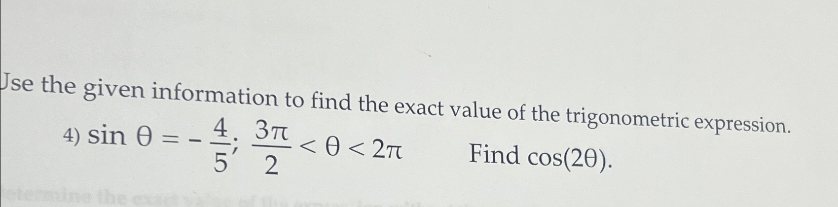Solved Use the given information to find the exact value of | Chegg.com