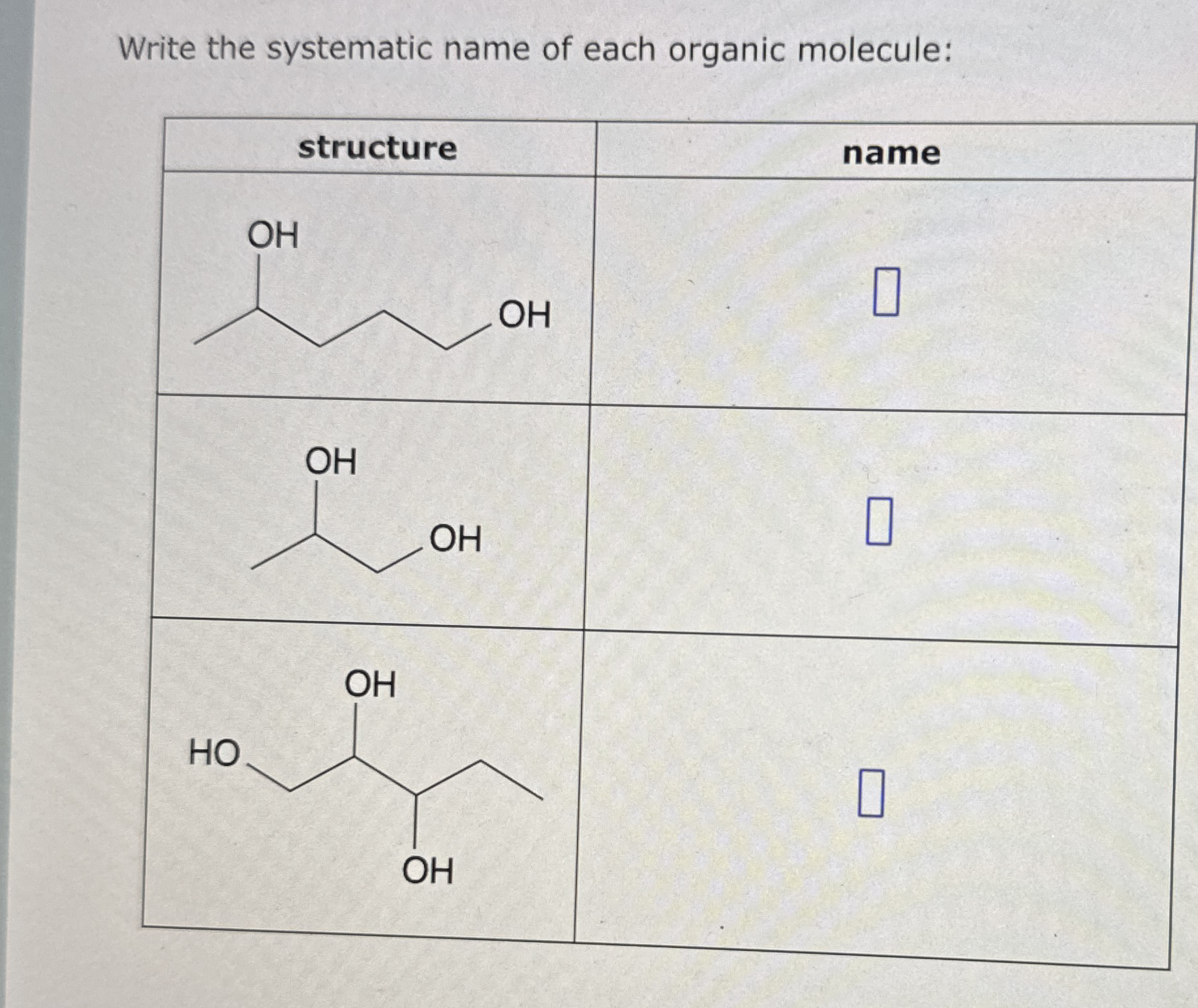 Solved Write the systematic name of each organic | Chegg.com