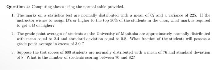 Solved Question 4: Computing theses using the normal table | Chegg.com