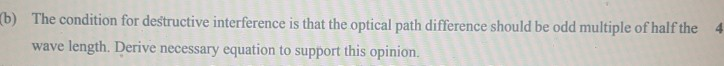 Solved (b) The condition for destructive interference is | Chegg.com