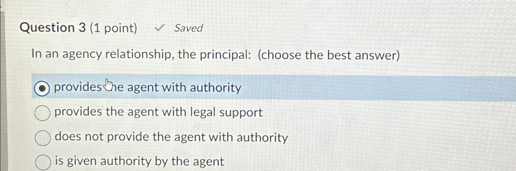 Solved Question 3 (1 point) SavedIn an agency | Chegg.com Solved Question 3 (1 point) SavedIn an agency | Chegg.com