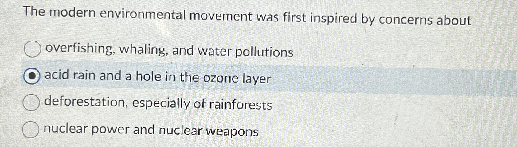 Solved The modern environmental movement was first inspired | Chegg.com