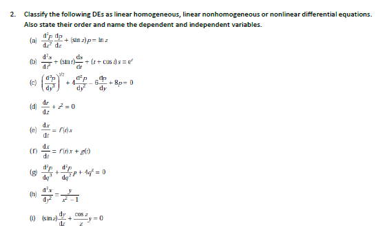 Solved Classify the following DEs as linear homogeneous, | Chegg.com