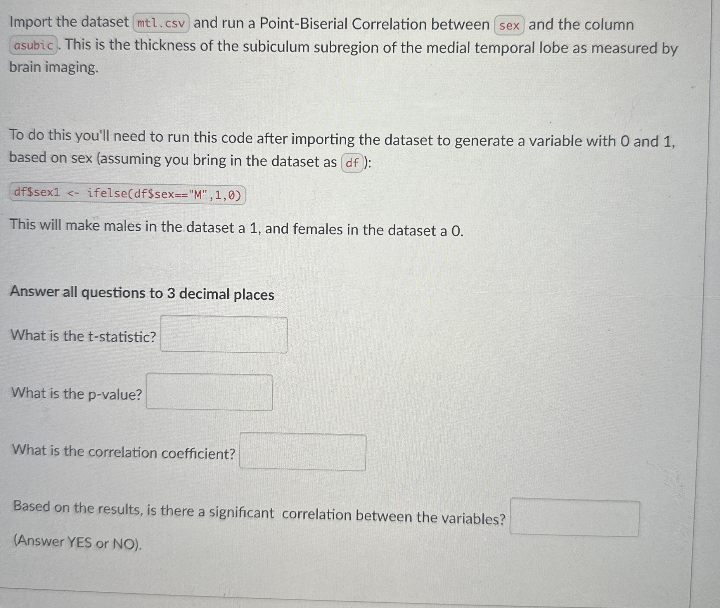 Solved Import the dataset ﻿and run a Point-Biserial | Chegg.com