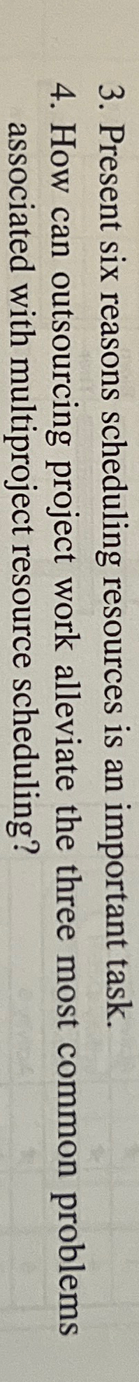 Solved Present six reasons scheduling resources is an | Chegg.com