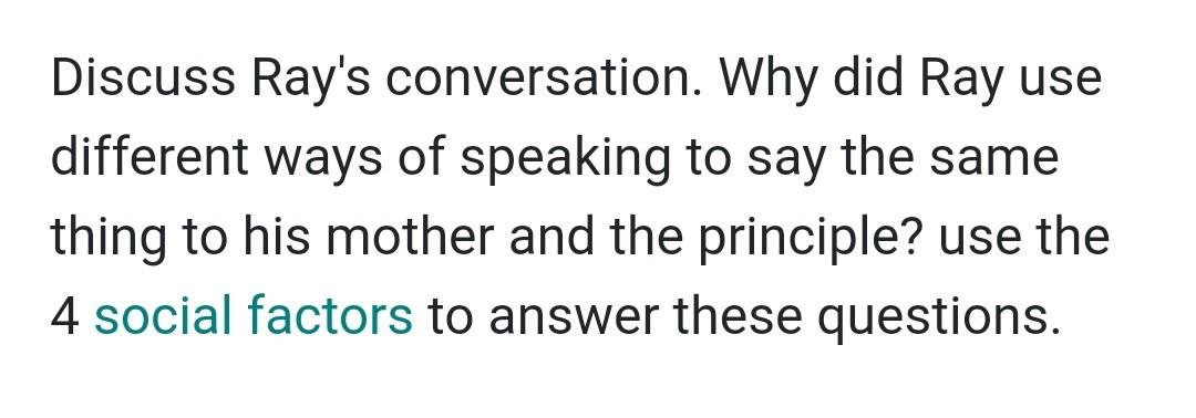 Solved Discuss Ray's conversation. Why did Ray use different | Chegg.com