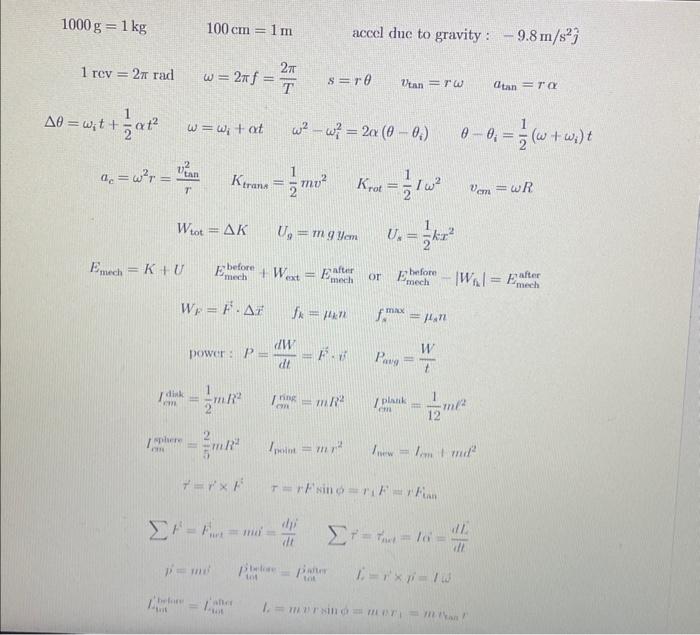 Solved 1000 g=1 kg 100 cm=1 m accel due to gravity : −9.8 | Chegg.com