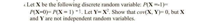 Solved Let X be the following discrete random variable: | Chegg.com