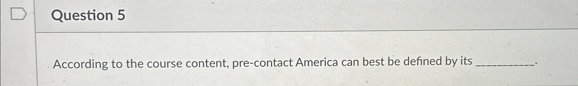 Solved Question 5According to the course content, | Chegg.com