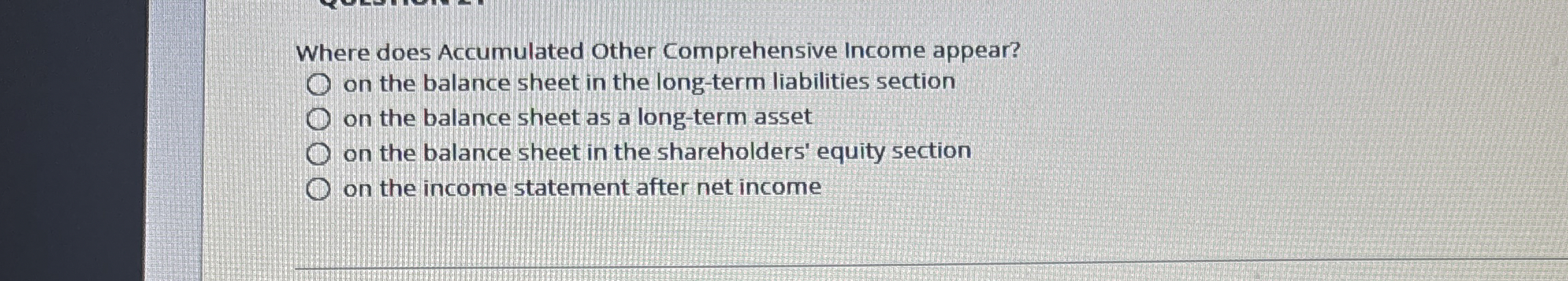 Solved Where does Accumulated Other Comprehensive Income | Chegg.com