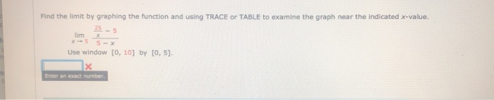 Solved Find the limit by graphing the function and using | Chegg.com