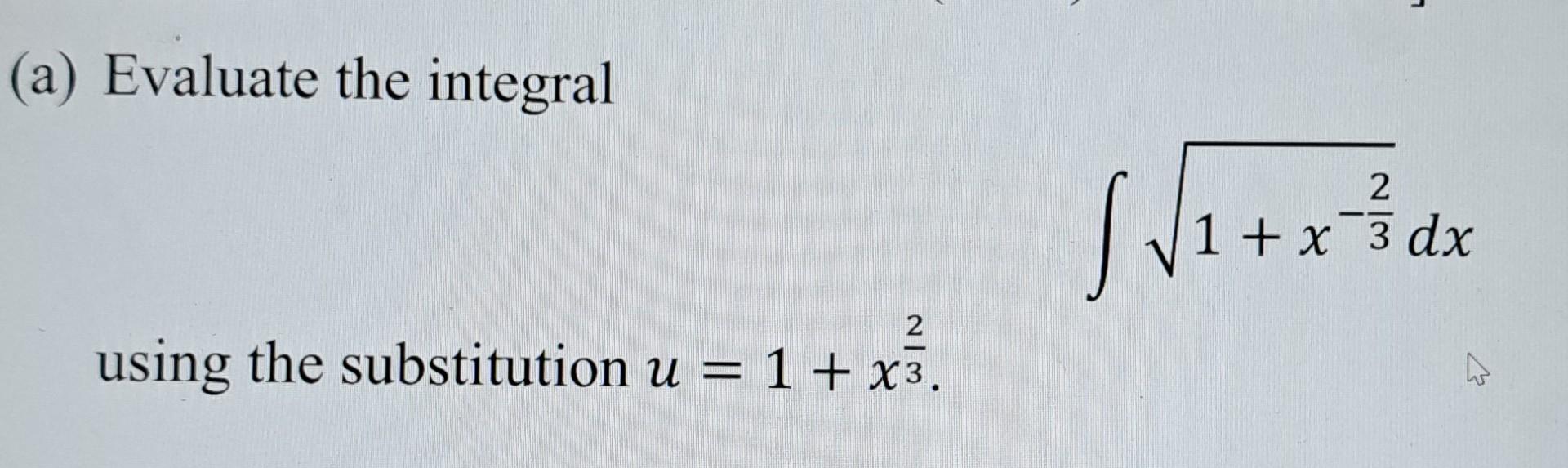 Solved (a) Evaluate the integral \\[ \\int | Chegg.com