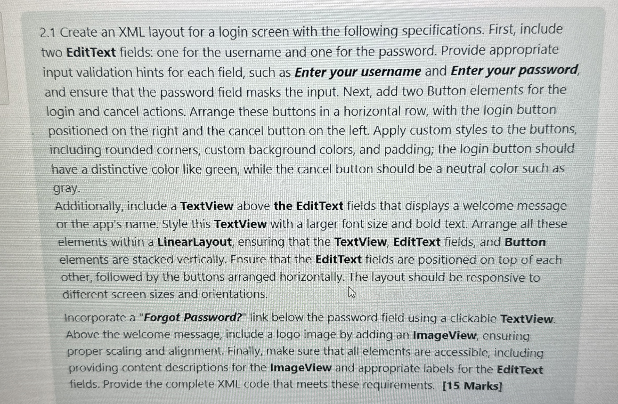Solved 2.1 ﻿Create an XML layout for a login screen with the | Chegg.com