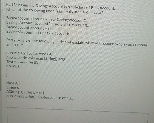 Solved Part1: Assuming SavingsAccount is a subclass of | Chegg.com