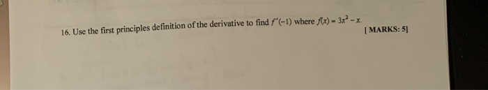 Solved 16. Use the first principles definition of the | Chegg.com