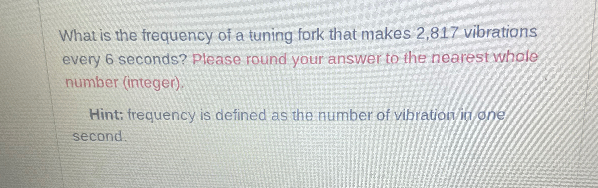 Solved What is the frequency of a tuning fork that makes | Chegg.com