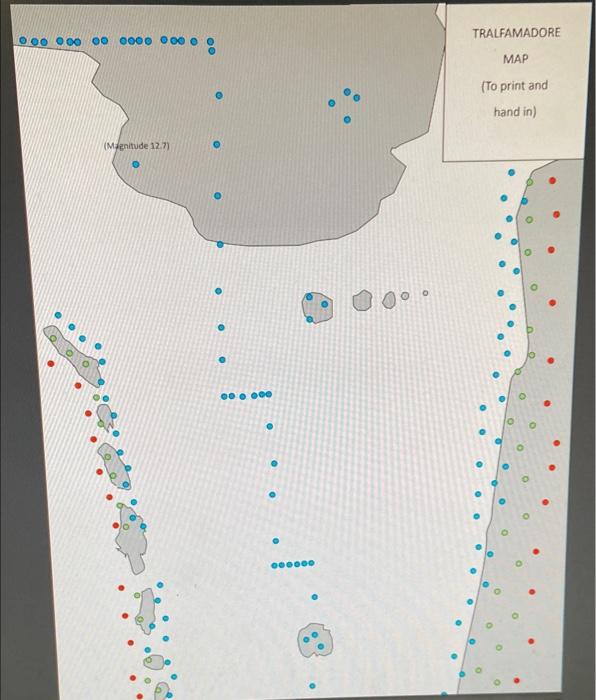 Solved TRALFAMADORE © 20 000 0000 000 XO MAP To print and | Chegg.com