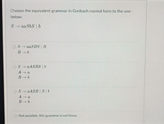 Solved Choose the equivalent grammar in Greibach normal form | Chegg.com