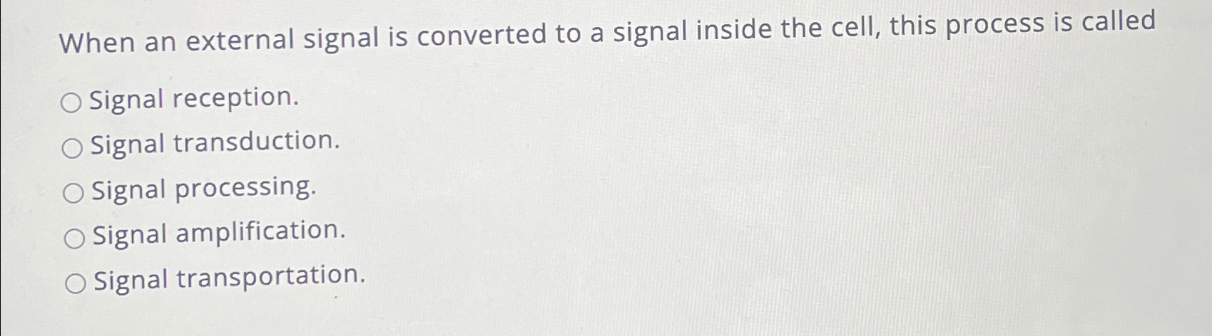 Solved When an external signal is converted to a signal | Chegg.com