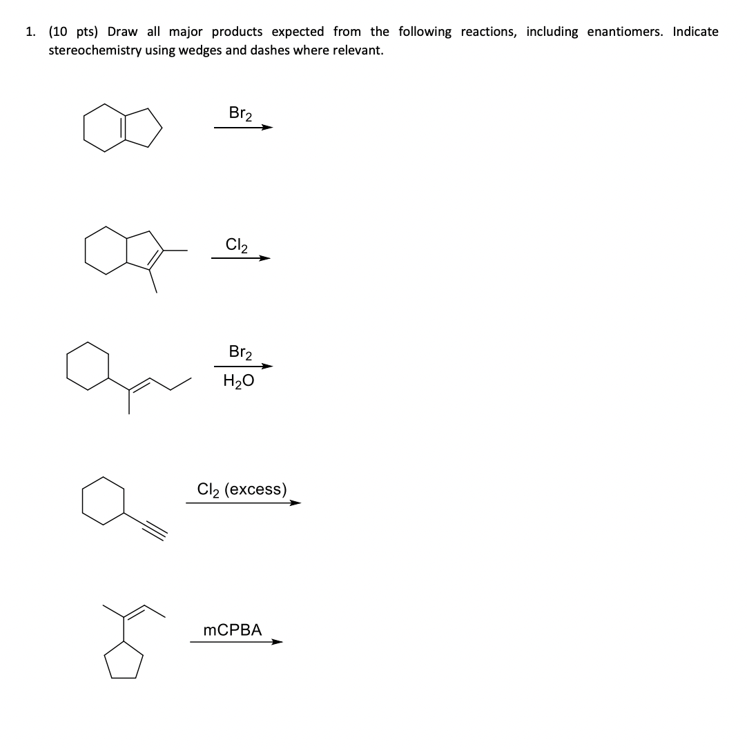 Solved 1. (10 ﻿pts) ﻿Draw all major products expected from | Chegg.com