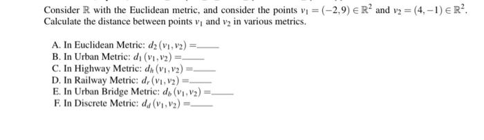 Solved Consider R with the Euclidean metric, and consider | Chegg.com