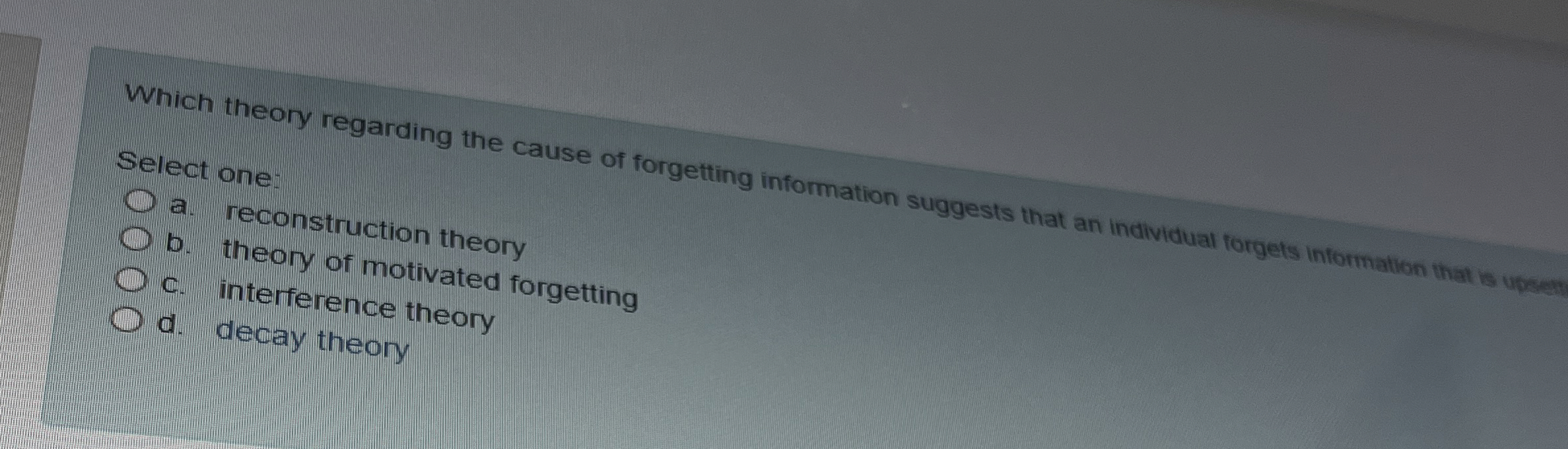 Solved Which theory regarding the cause of forgetting | Chegg.com