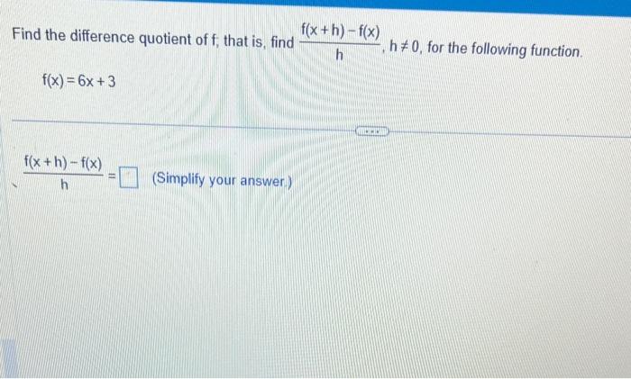 Solved Find the difference quotient of f; that is, find | Chegg.com