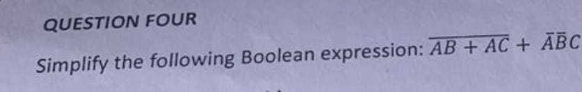 Question Foursimplify The Following Boolean