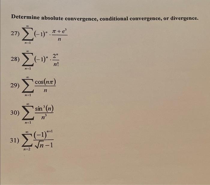 Solved Determine absolute convergence, conditional | Chegg.com
