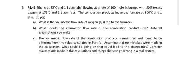 Solved 3. P5.45 Ethane at 25∘C and 1.1 atm (abs) flowing at | Chegg.com