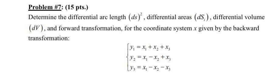 Solved Problem #7: (15 pts.) Determine the differential arc | Chegg.com