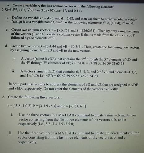 Solved by an EXPERT Solve using MATLAB ﻿a. ﻿Create a variable A that is a | Chegg.com