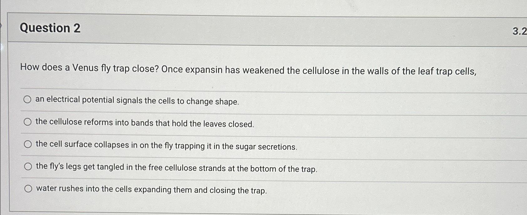 Solved Question 2How does a Venus fly trap close? Once | Chegg.com