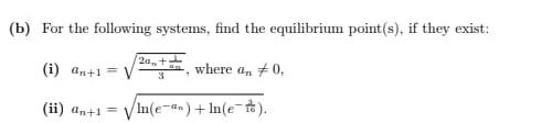 Solved (b) ﻿For the following systems, find the equilibrium | Chegg.com