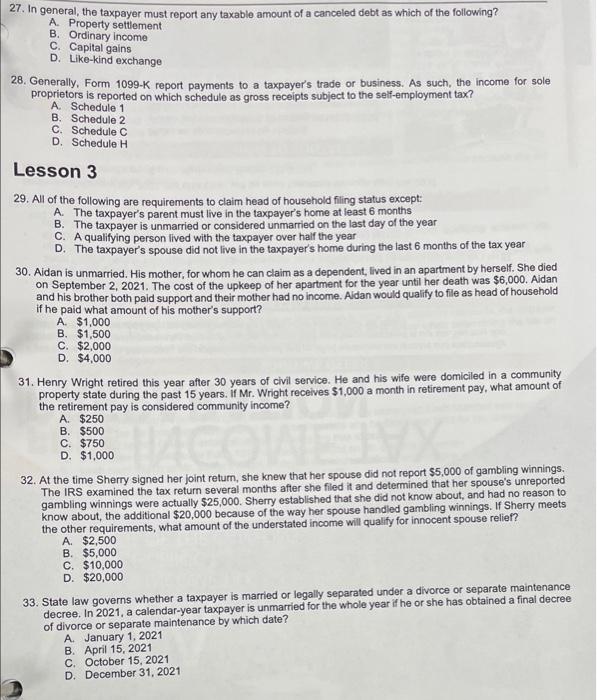 Solved 27. In general, the taxpayer must report any taxable | Chegg.com