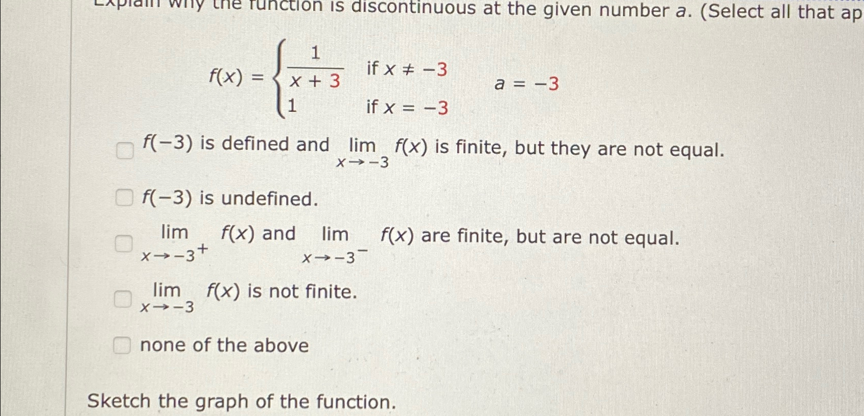 Solved f(x)={1x+3 if x≠-31 if x=-3a=-3f(-3) ﻿is defined and | Chegg.com