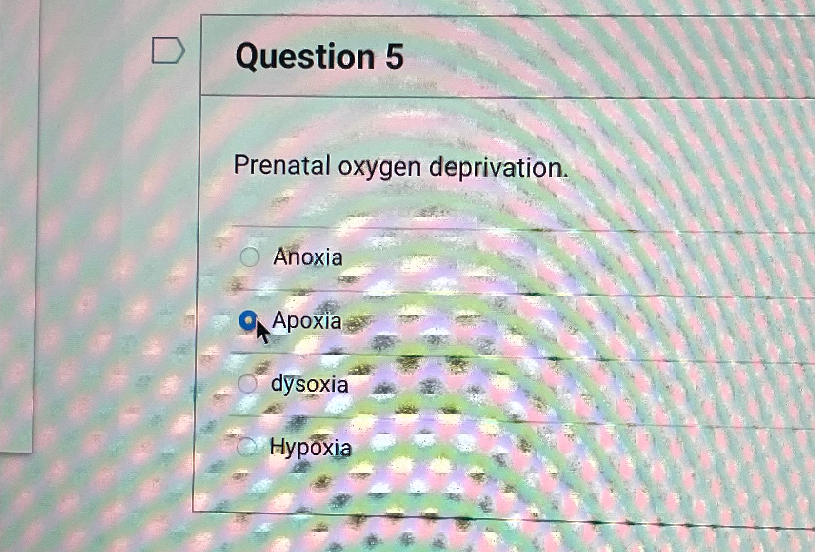 Solved Question 5Prenatal oxygen | Chegg.com