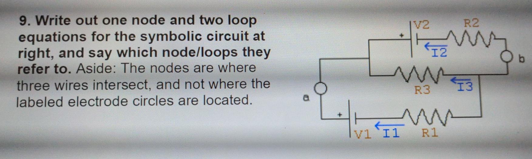 Solved 9 Write Out One Node And Two Loop Equations For The