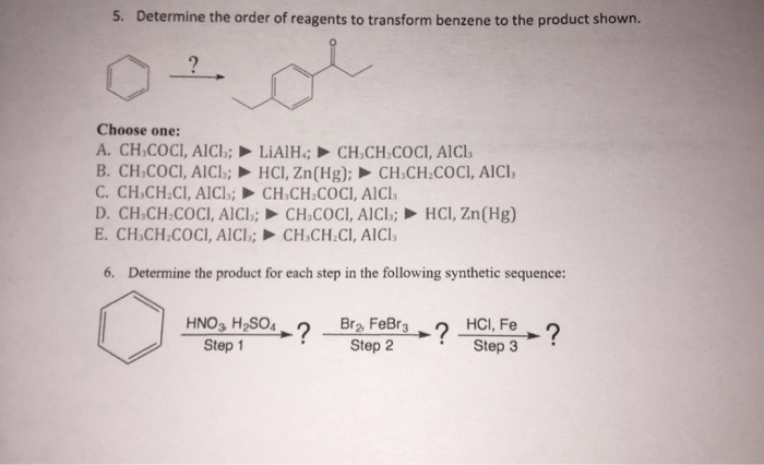 Solved 5. Determine the order of reagents to transform | Chegg.com