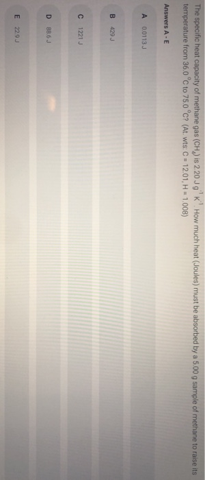 Solved The specific heat capacity of methane gas (CH) is | Chegg.com